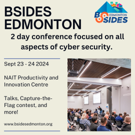 BSides Edmonton 2024 (Sept 23-24) – CIPS Alberta